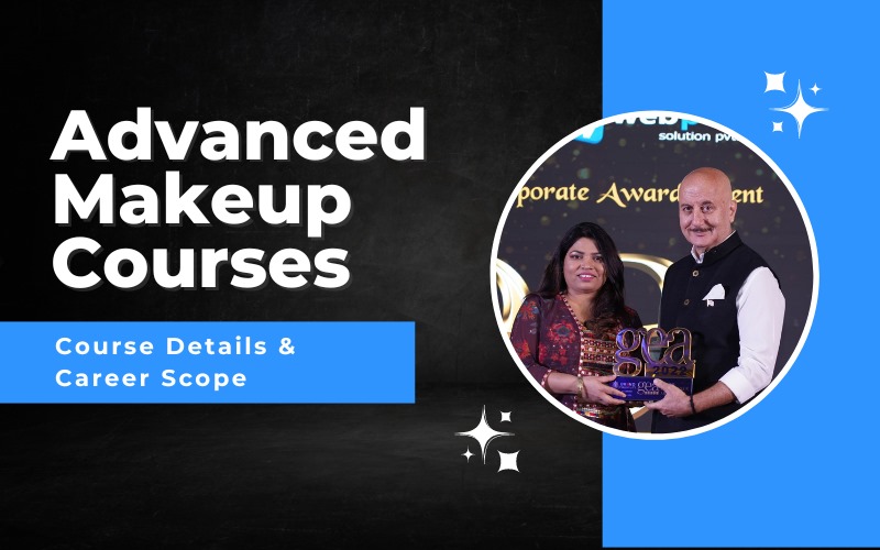 Advanced Makeup Course - Course Details & Career Scope