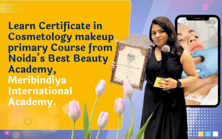 Learn Certificate in Cosmetology Makeup Primary Course from Noida's ...